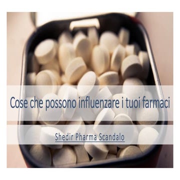 Shedir Pharma Scandalo | Cose che possono influenzare i tuoi farmaci | PDF