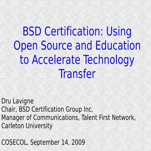 BSD Certification: Using Open Source and Education to Accelerate ...