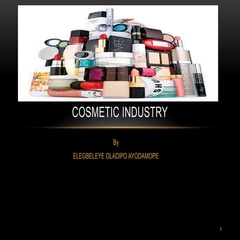 Cosmetic industry | PPTX