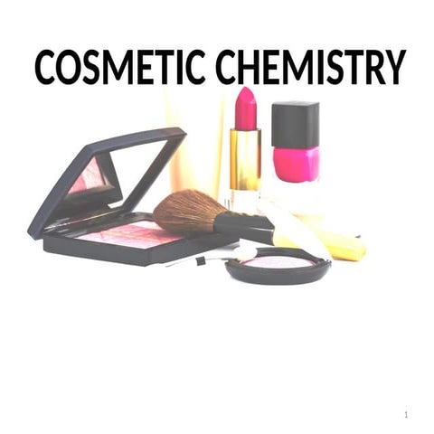 cosmetics chemistry and general study .pptx