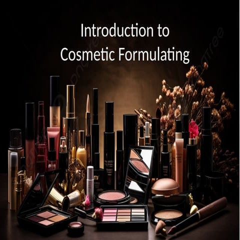 Introduction to Cosmetics formulation and development | PPTX