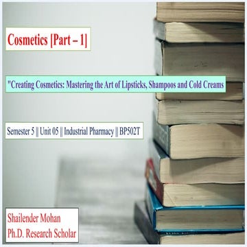 UNIT V - COSMETIC PREPARATIONS.pptx