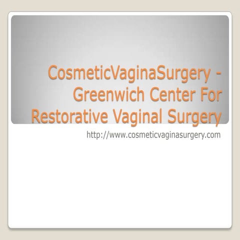Cosmeticvaginasurgery Greenwich Center For Restorative Vaginal Surgery