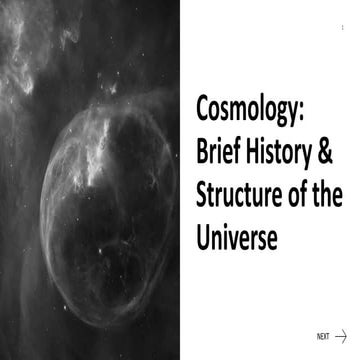 Cosmology: A brief History & structure of the universe | PPTX