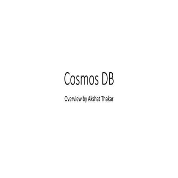 Cosmos db | PPTX | Databases | Computer Software and Applications