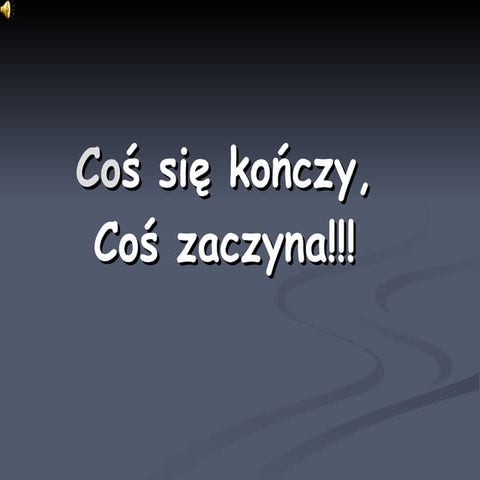 Cos sie konczy,cos | PPT
