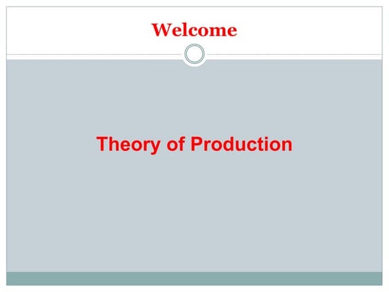 Theory of Production | PPT