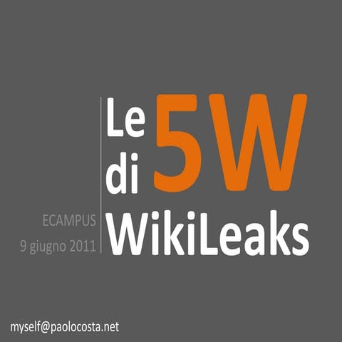 Le 5 W di wikileaks | PPT