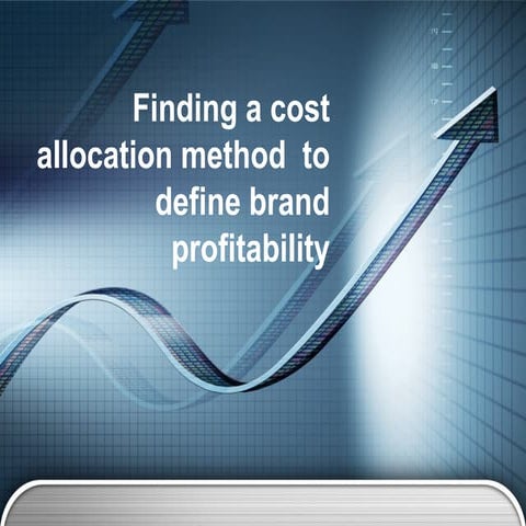 Cost allocation to define brand profitability | PPT