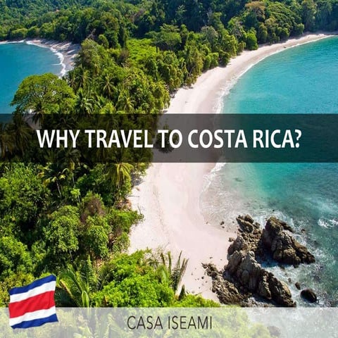 Why travel to Costa Rica? | PPT