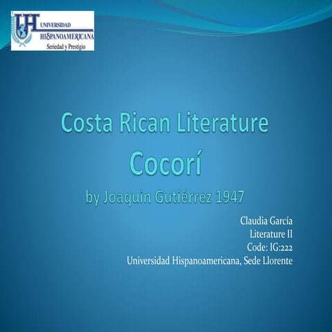 Costa Rican Literature. Cocori by Joaquin Gutierrez Mangel | PPT