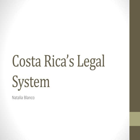 Costa rica’s legal system | PPTX