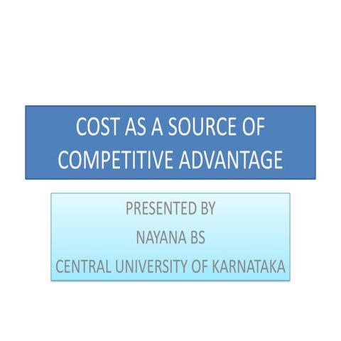 Cost as a source of competitive advaage | PPTX