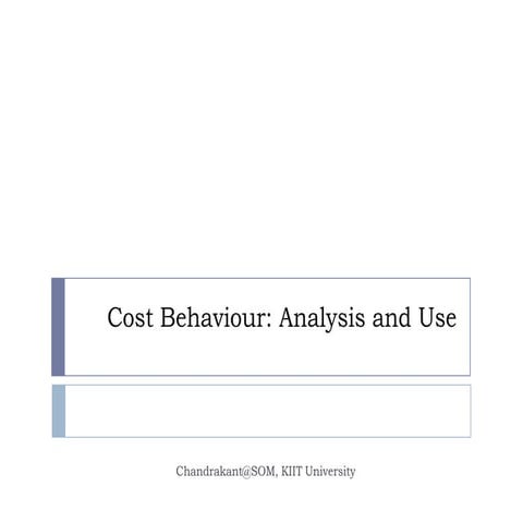 Cost behaviour analyais & use | PPTX