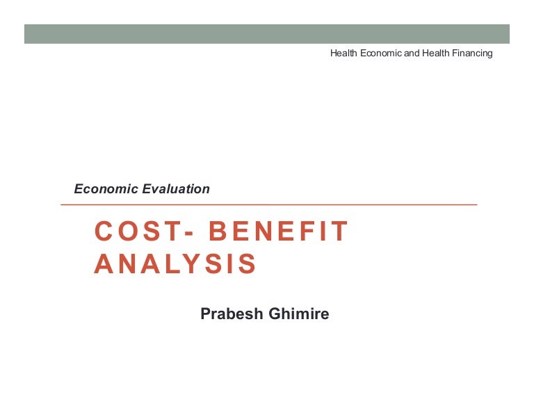 Cost Benefit Analysis in Health Care