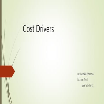 Cost drivers in Short well explained | PPTX