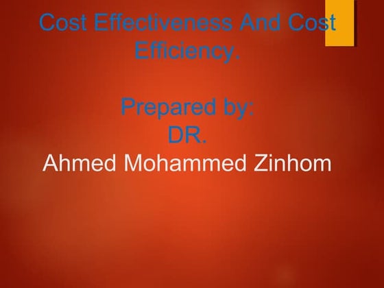Cost effectiveness | PPTX | Healthcare Industry | Industries