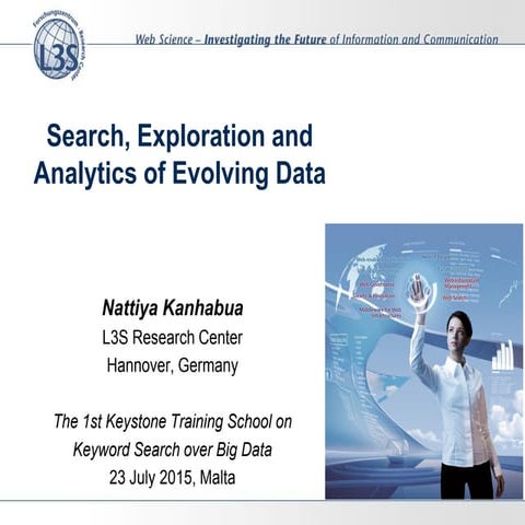 Search, Exploration and Analytics of Evolving Data | PPT