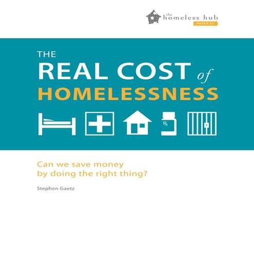 The real cost of homelessness: Can we save money by doing the right ...