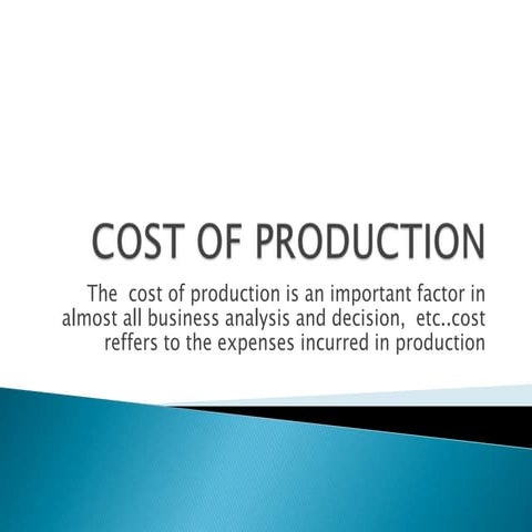 Cost of production Managerial Economics | PPTX