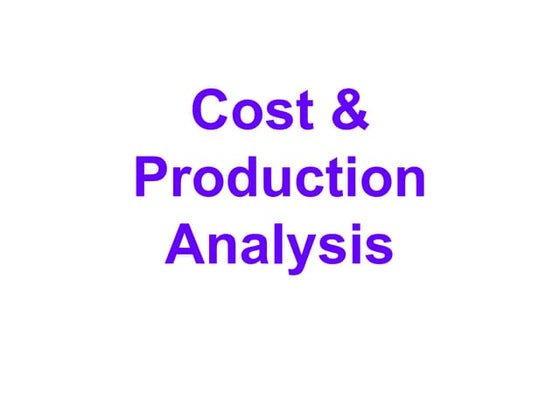 Ppt On Production Analysis What Is Production Analysis Ppt