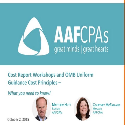 Cost Report Workshops and OMB Uniform Guidance Cost Principles | PPT