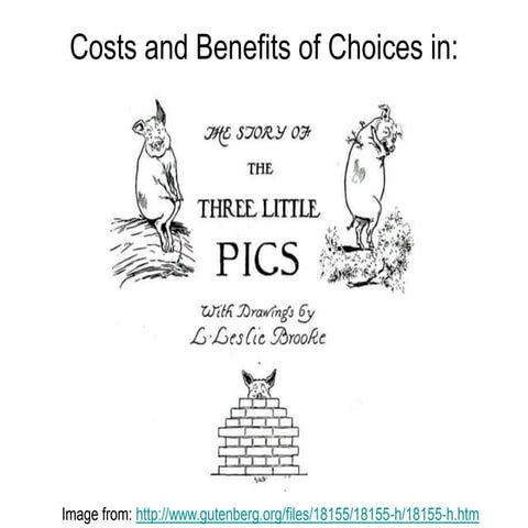 Costs and benefits in the three little pigs | PPTX