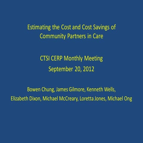Estimating the Cost and Cost Savings of Community Partners in Care | PPT