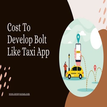 Cost To Develop Bolt Like Taxi App | PDF