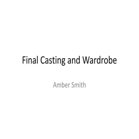 Final Casting and Wardrobe | PPTX