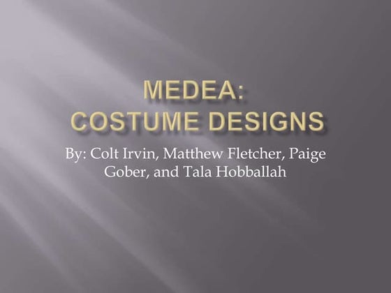Medea costume design pp | PPT