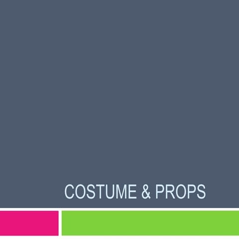 Costume & props | PPTX