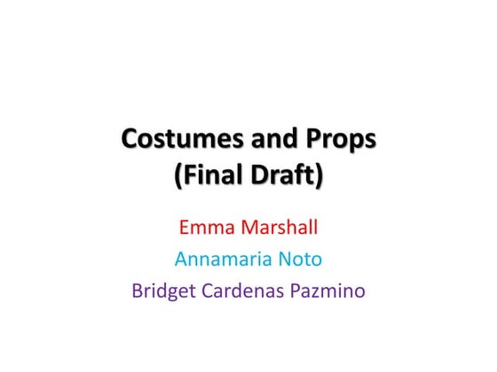 Draft 2 costumes and props | PPTX