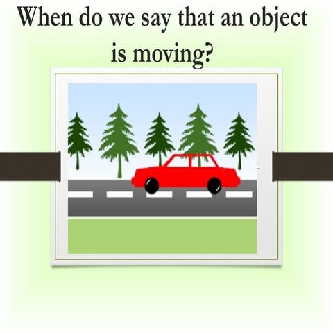 COT 1 motion 1.ppt ..................... | PPT