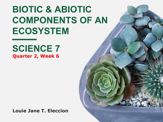 5. Grade-7-Q2-Module-5-Components-of-an-Ecosystem-Biotic-Abiotic-2nd-Edition.pdf