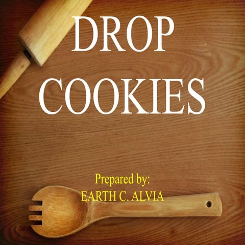 DROP COOKIES | PPTX