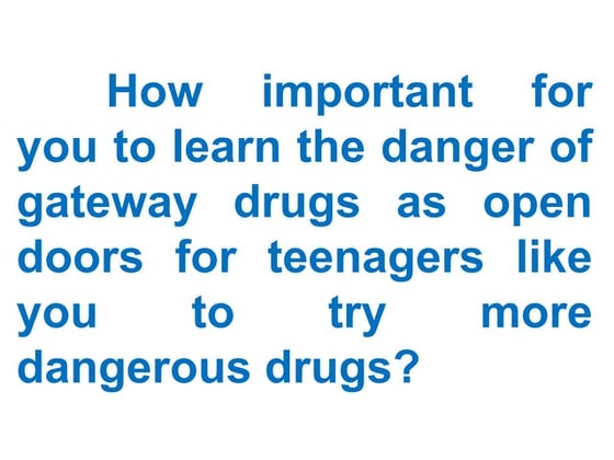 Gateway Drugs 8.pptx