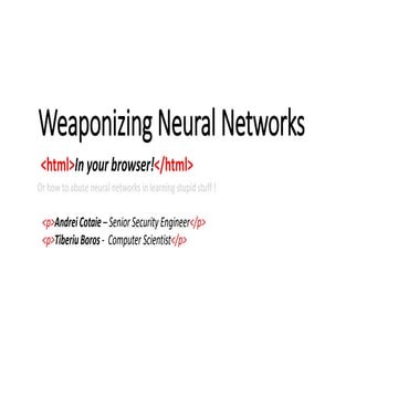 Weaponizing Neural Networks. In your browser! | PPT