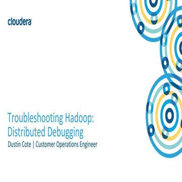 Troubleshooting Hadoop Distributed Debugging Ppt 