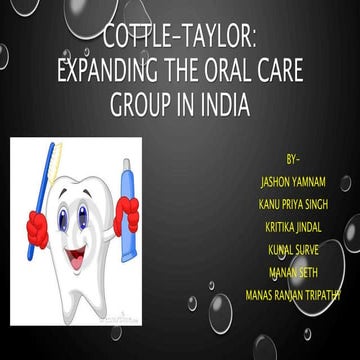 Cottle-Taylor: Expanding the Oral Care Group in India | PPTX