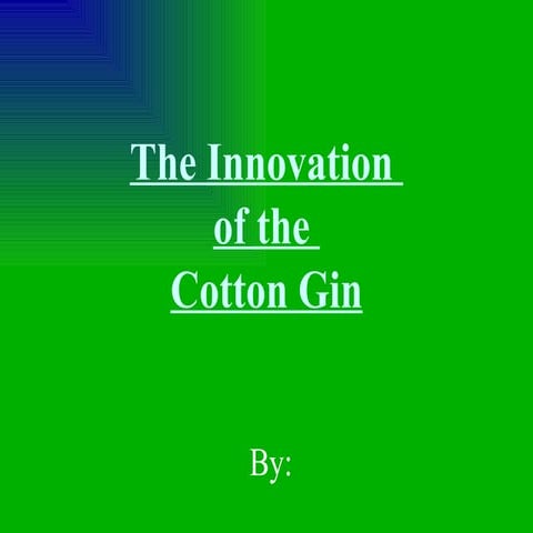 The Cotton Gin | PPT