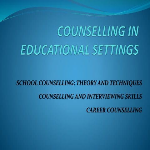 Counselling in educational settings | PPT