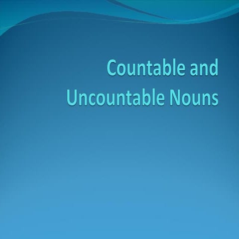 Countable and uncountable nouns | PPT