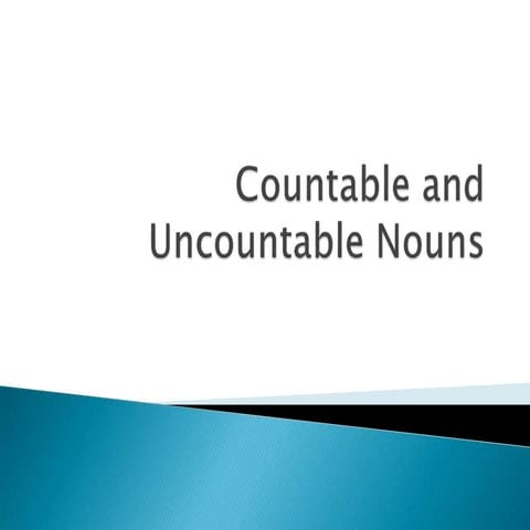 Countable and Uncountable Nouns | PPTX