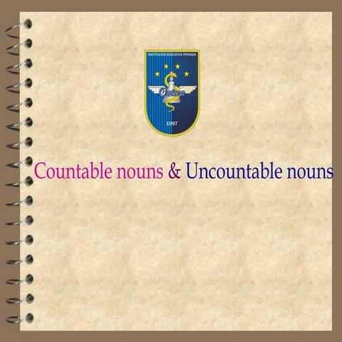 Countable & Uncountable Nouns Gramatica elemental.ppt