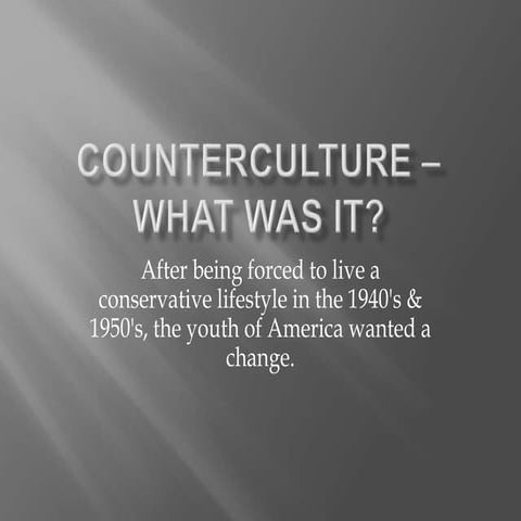 Counterculture – what was it | PPT