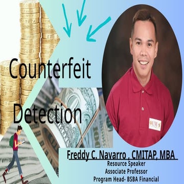 Counterfeit Detection to determine a counterfeited money | PPT