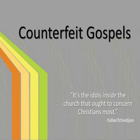 Counterfeit gospels | PPTX