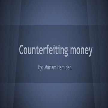 Counterfeiting money speech presentation | PPTX