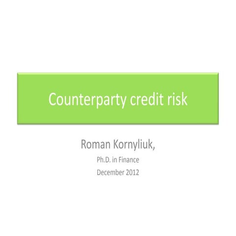 Counterparty credit risk. general review | PPTX
